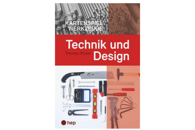 Technik und Design Kartenspiel Werkzeuge | PHBern